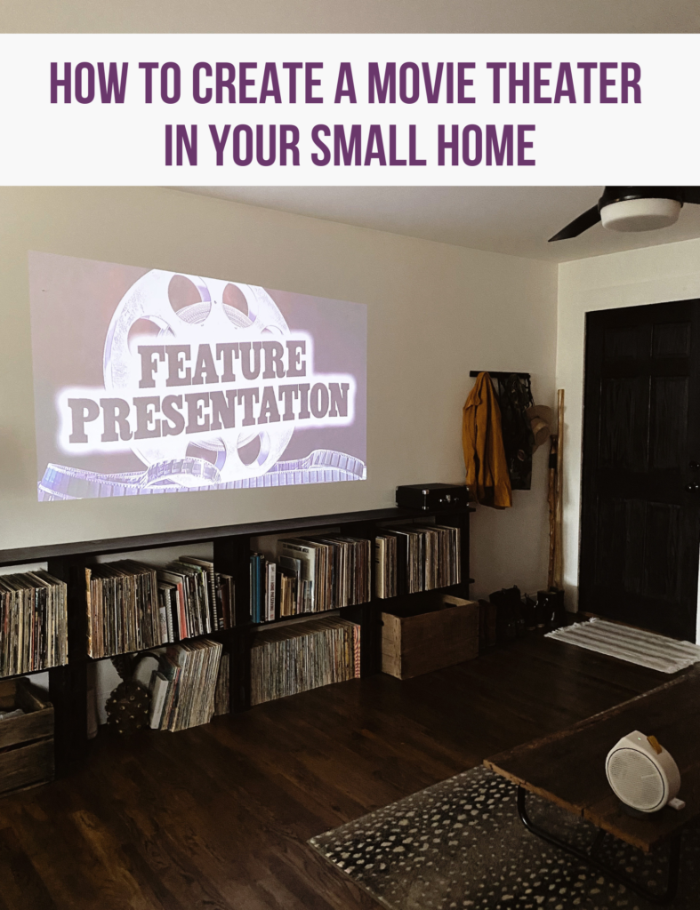 How to Create a Movie Theater in Your Small Home – A Small Life